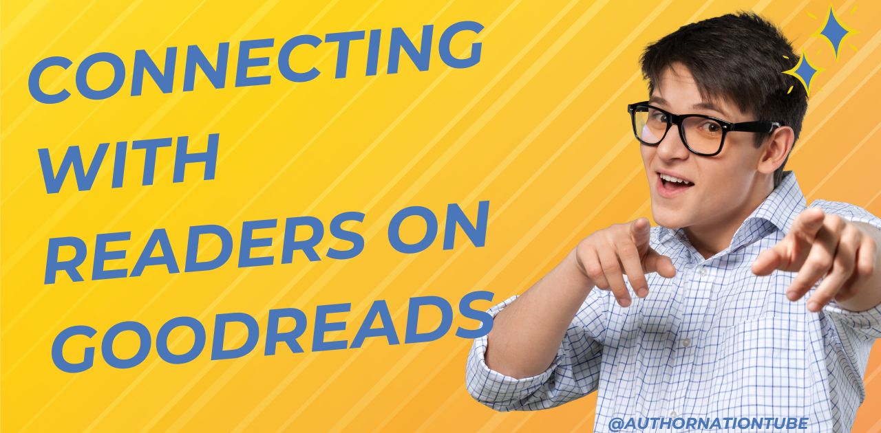 Engaging with Readers on Goodreads: Tips for Nonfiction Authors ...